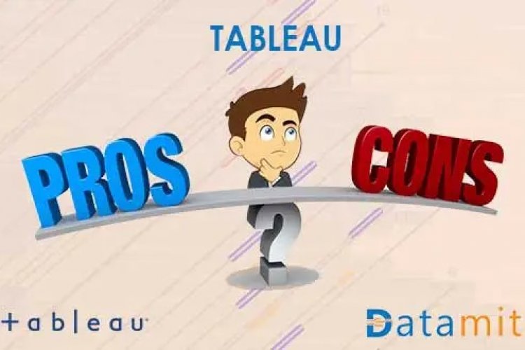 What are the Pros and Cons of Tableau? - DataMites Offical Blog