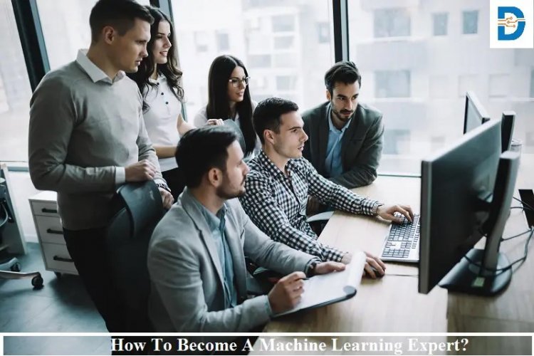 How To Become A Machine Learning Expert? - DataMites Offical Blog
