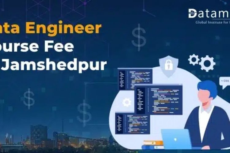 How much is the Data Engineer Course Fee in Jamshedpur? - DataMites ...
