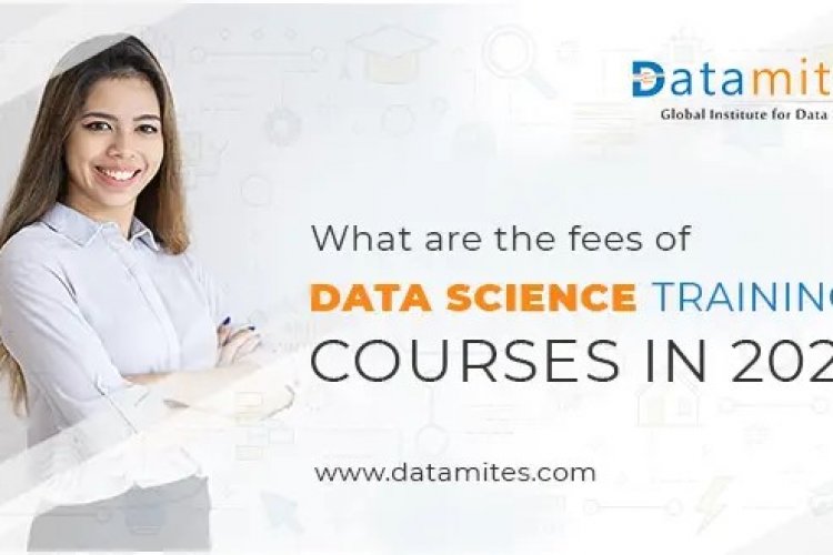 What are the Fees of Data Science Training Courses in 2021? - DataMites ...