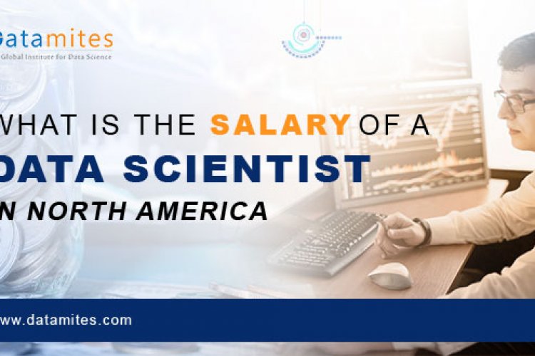 What is the Salary of a Data Scientist in North America? - DataMites ...