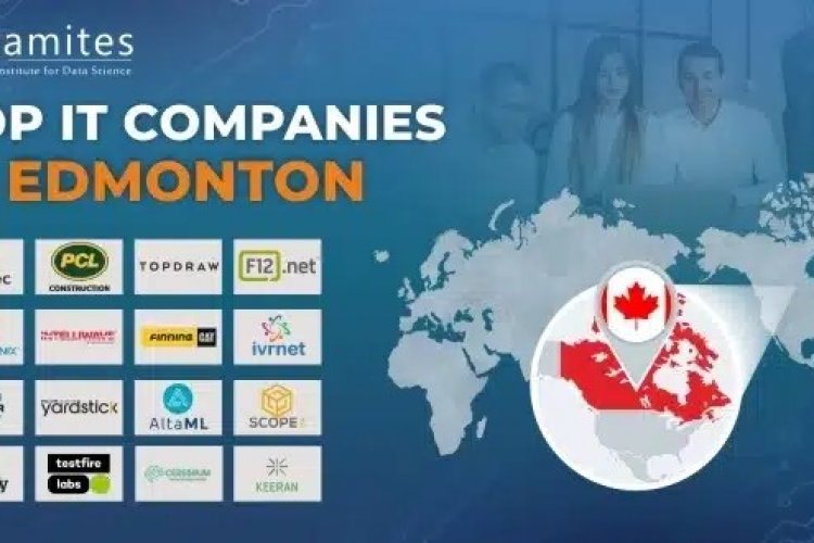 What are the Top IT Companies in Edmonton? - DataMites Offical Blog