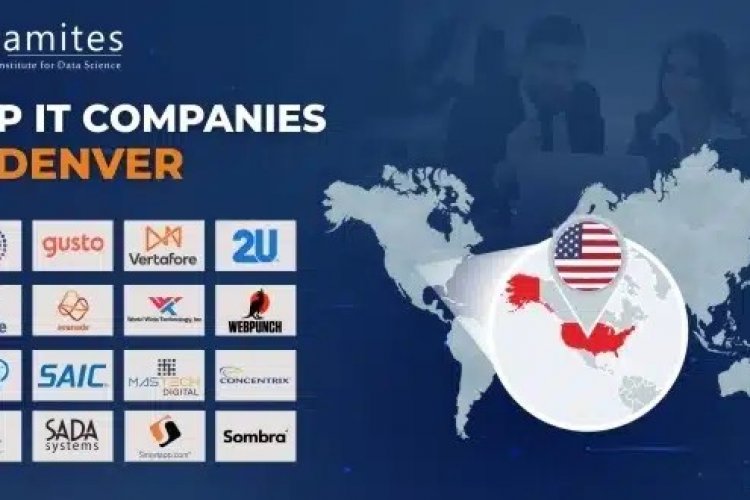 What are the Top IT Companies in Denver? - DataMites Offical Blog