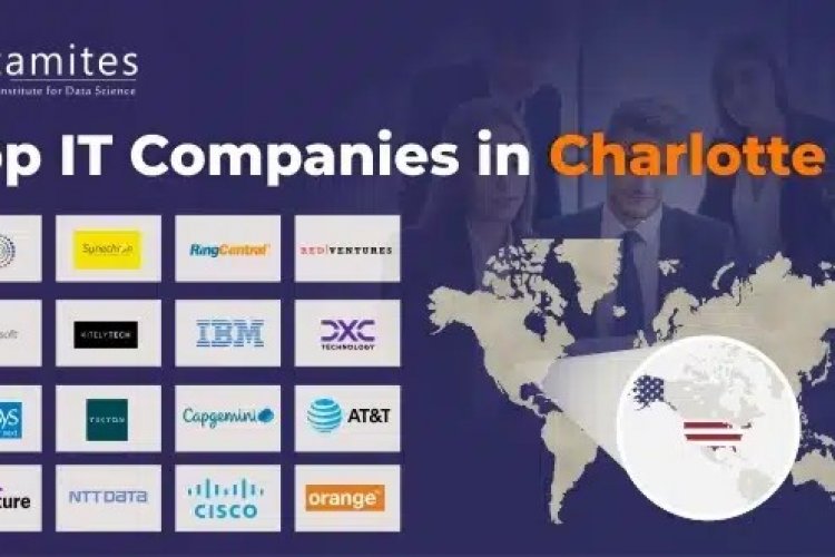 What are the Top IT Companies in Charlotte? - DataMites Offical Blog