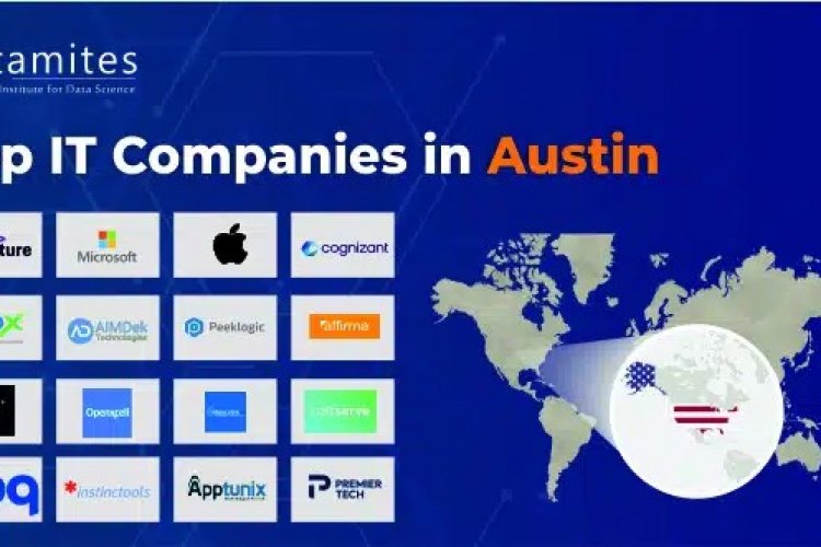 What are the top IT companies in Austin? - DataMites Offical Blog