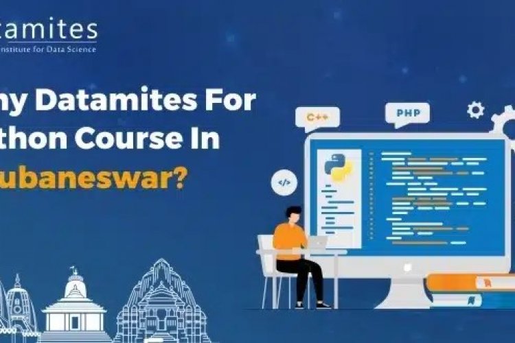 Why DataMites For Python Course in Bhubaneswar? - DataMites Offical Blog