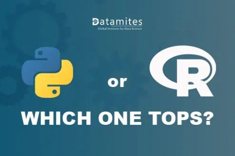 Python vs R – Which one tops? - DataMites Offical Blog