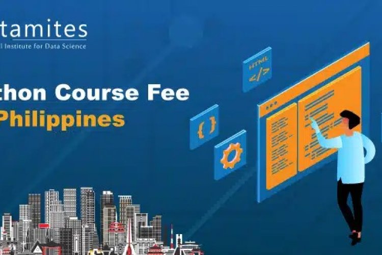How Much is the Python Course Fee in Philippines? - DataMites Offical Blog