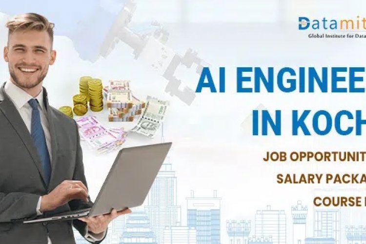 AI Engineer in Kochi – Job Opportunities, Salary, Course Fee ...