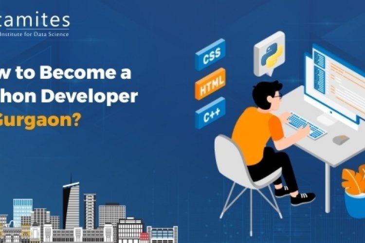 How to Become a Python Developer in Gurgaon? - DataMites Offical Blog
