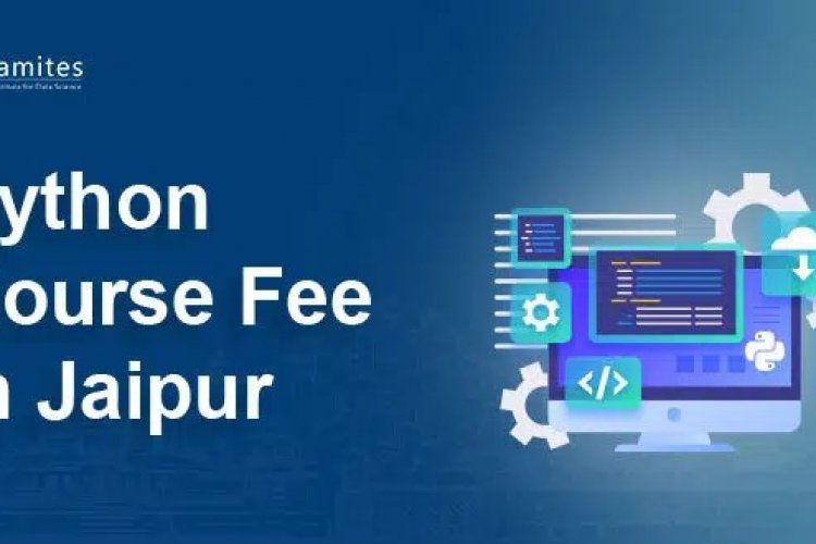 What is the Python Course Fee in Jaipur? - DataMites Offical Blog