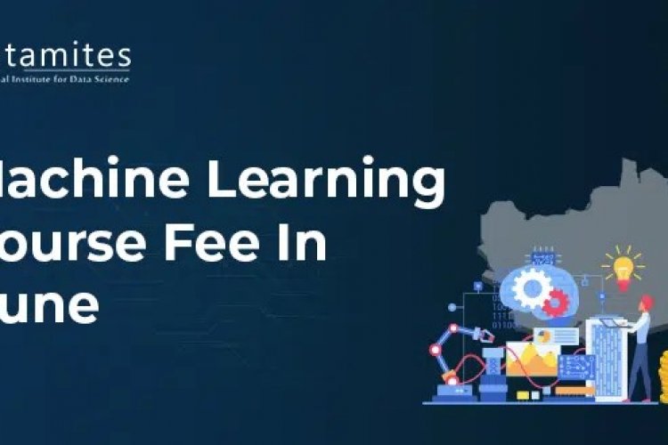 How much is the Machine Learning Course Fee in Pune? - DataMites ...
