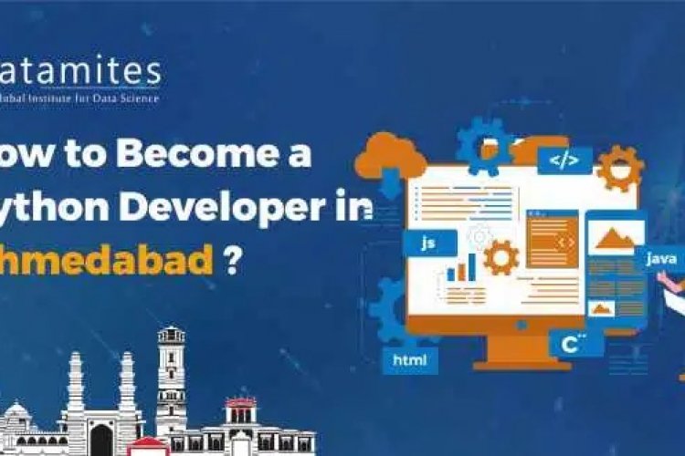 How to Become a Python Developer in Ahmedabad? - DataMites Offical Blog