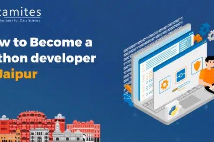 How to Become a python developer in Jaipur? - DataMites Offical Blog
