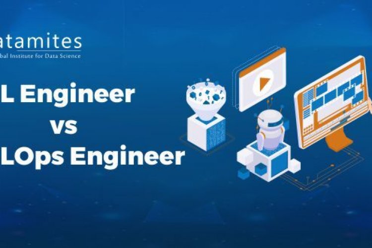 Machine Learning Engineer Vs Mlops Engineer Datamites Offical Blog