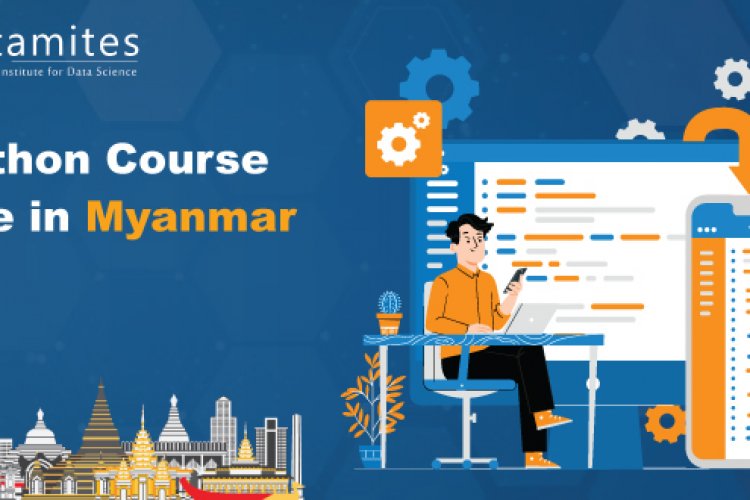 How Much is the Python Course Fee in Myanmar? - DataMites Offical Blog