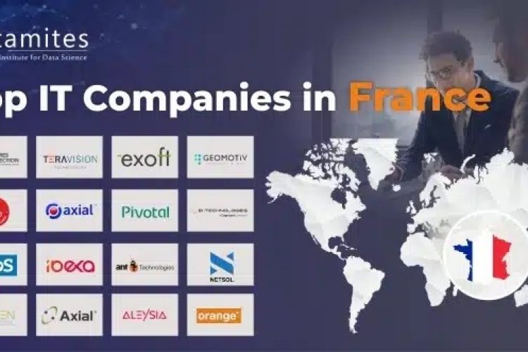 What are the Top IT Companies in France? - DataMites Offical Blog