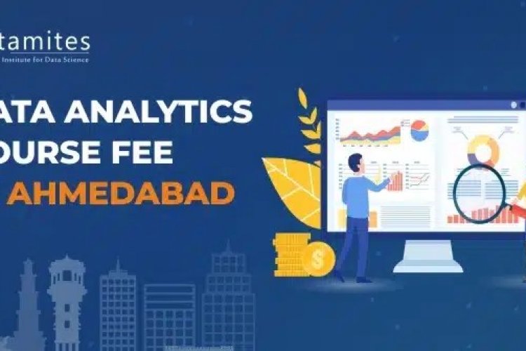 How Much is the Data Analytics Course Fee in Ahmedabad? - DataMites ...