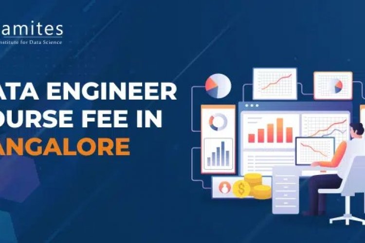 What is the Data Engineer Course Fee in Bangalore? - DataMites Offical Blog