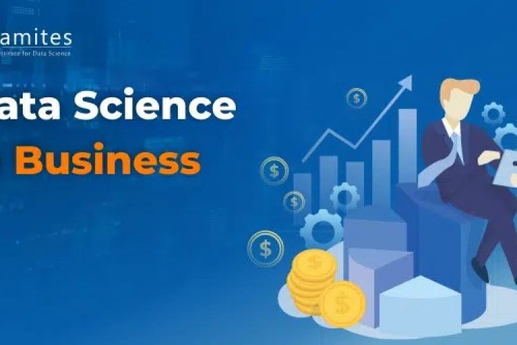 Using Data Science at every step of the Business way - DataMites ...