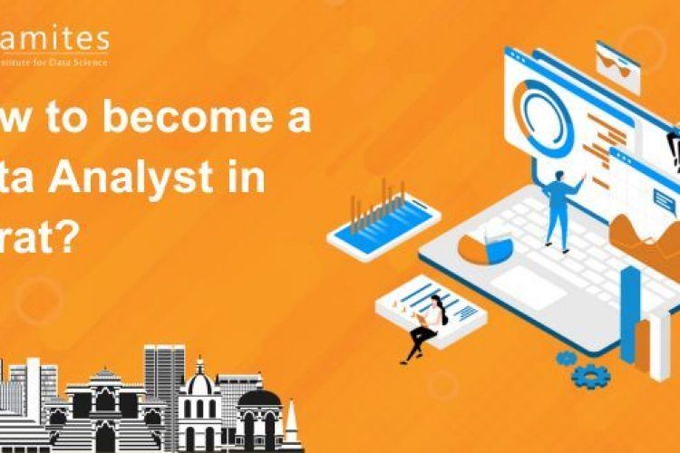 How to Become a Data Analyst in Surat? - DataMites Offical Blog