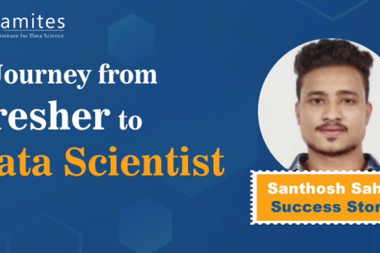 A Journey from Fresher to Data Scientist - DataMites Offical Blog