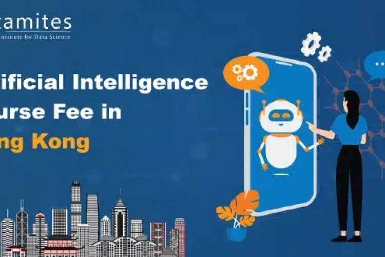 How Much is the Artificial Intelligence Course Fee in Hong Kong ...