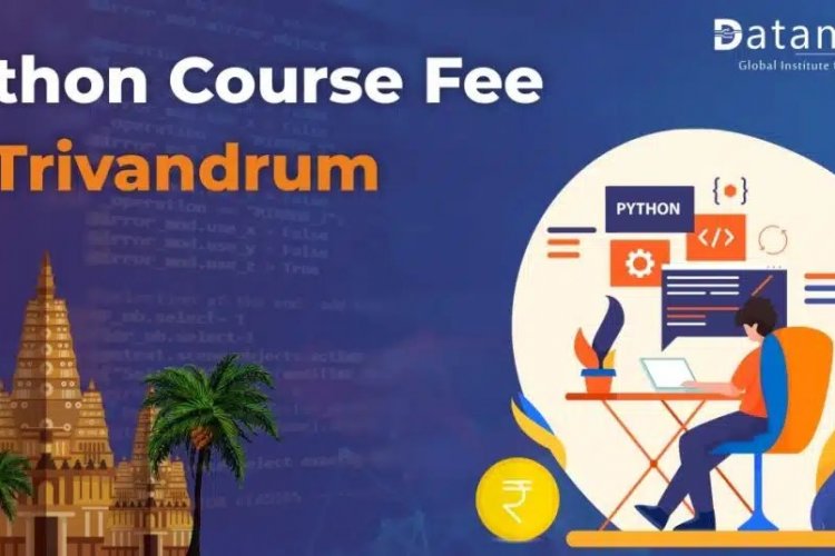 How much will be the Python Course Fees in Trivandrum? - DataMites ...