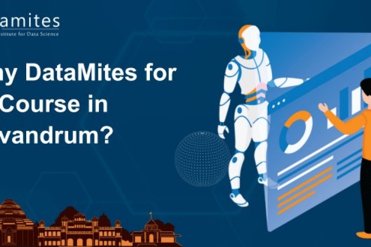 Why DataMites for Artificial Intelligence Course in Trivandrum ...