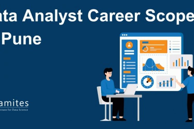 Data Analyst Career Scope in Pune - DataMites Offical Blog