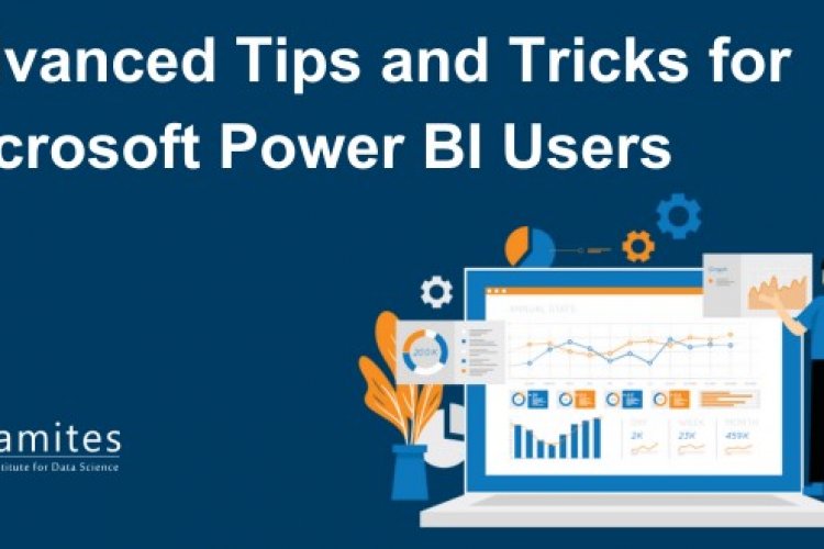 Advanced Tips and Tricks for Microsoft Power BI Users - DataMites ...