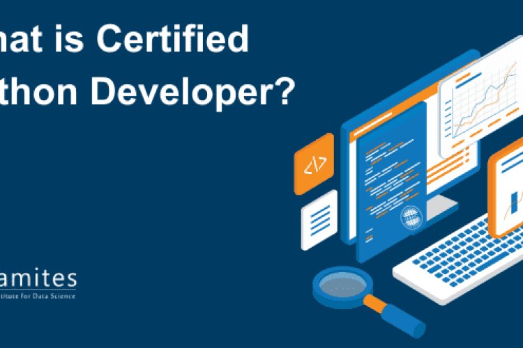 What is Certified Python Developer? - DataMites Offical Blog