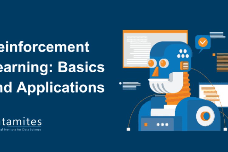 Reinforcement Learning: Basics and Applications - DataMites Offical Blog